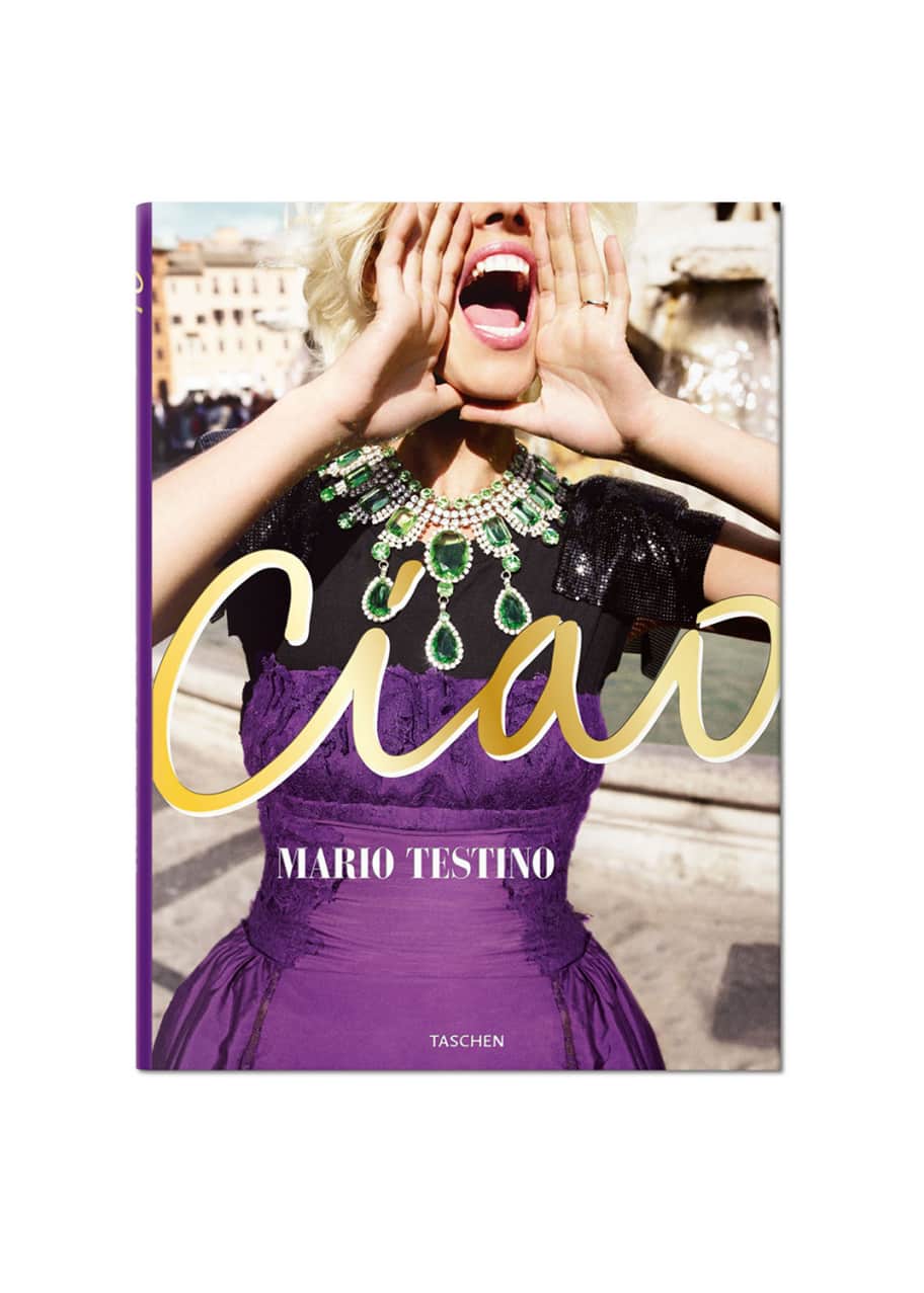 TASCHEN "Ciao" Book by Mario Testino - Bergdorf Goodman